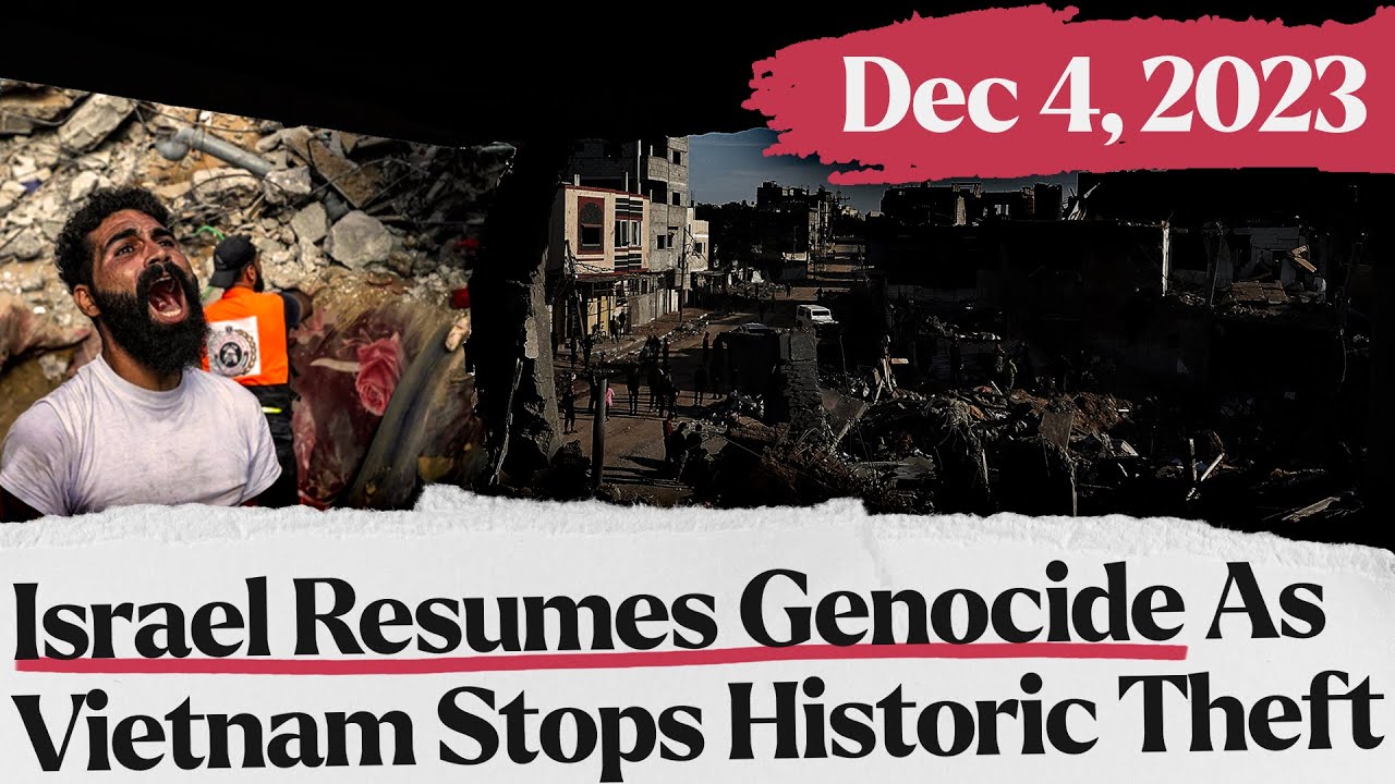Massive Corruption Scandal In Vietnam, Israel Ramps Up Genocide ...
