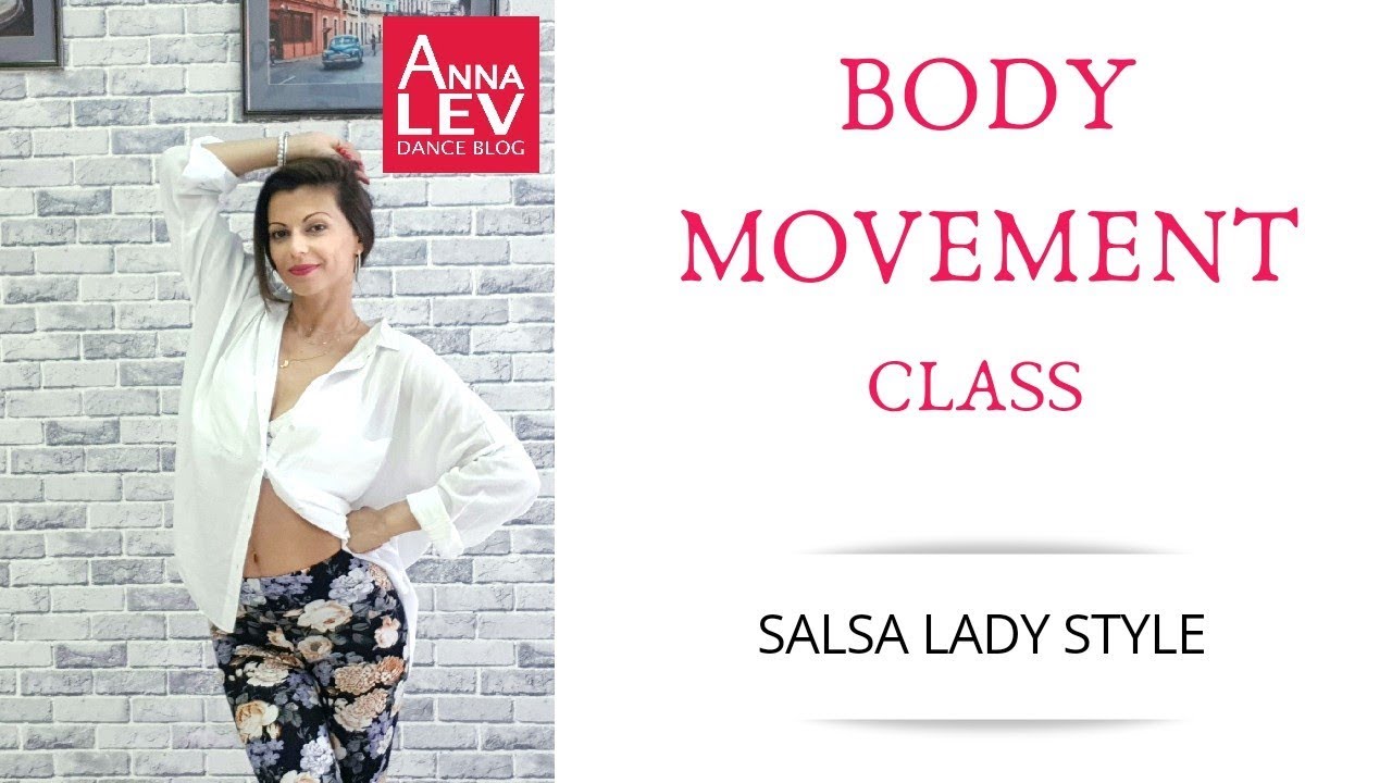 Salsa body movement class | Anna LEV - YouTube