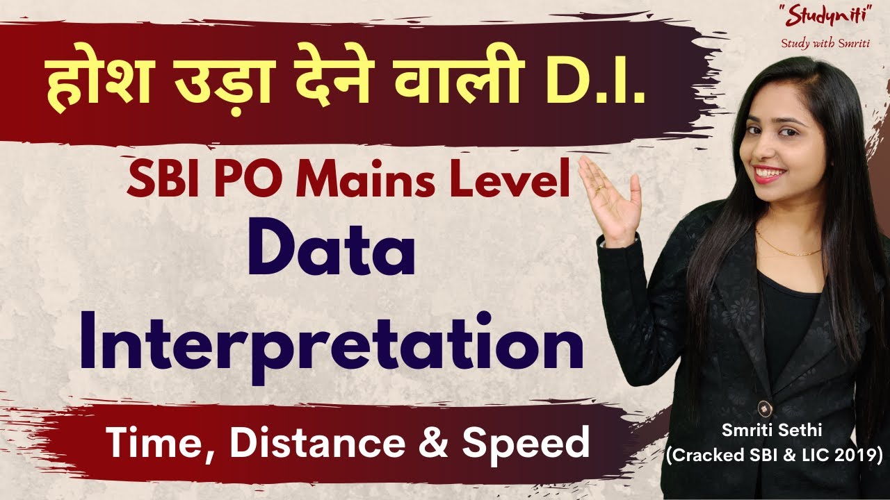 High Level Data Interpretation | Time,Distance & Speed | Smriti Sethi ...