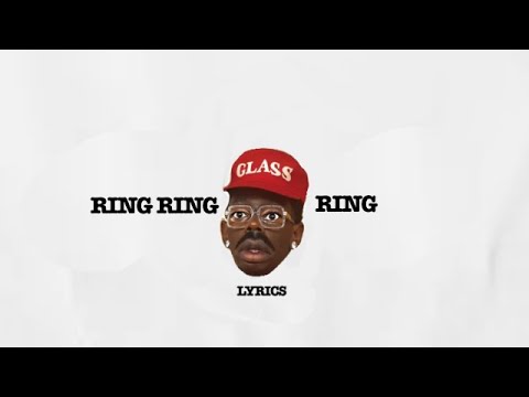 RING RING RING - Tyler, The Creator (Lyrics)