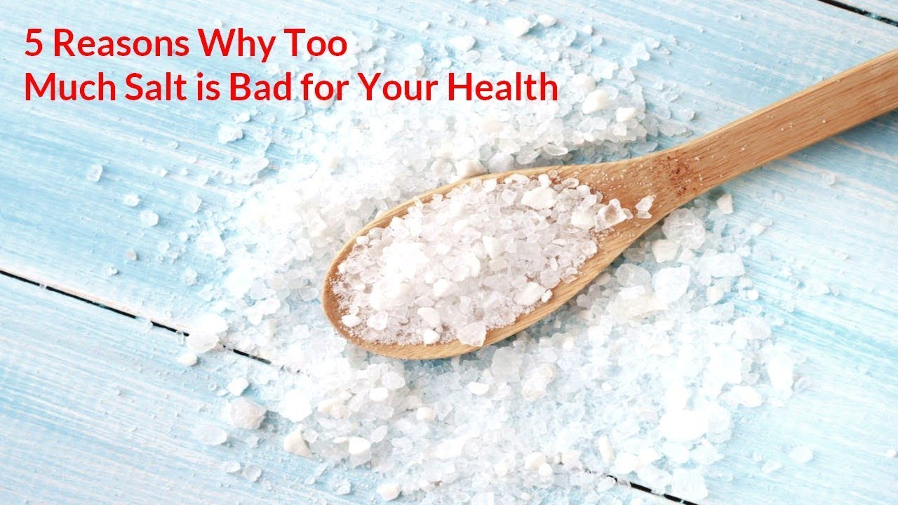 5 Reasons Why Too Much Salt is Bad for Your Health - YouTube