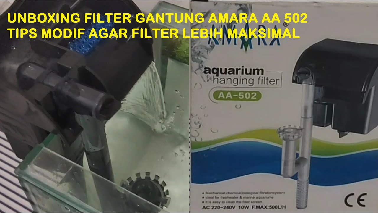 Review Amara AA 502 Filter Gantung Dan Tips Agar Lebih Maksimal - YouTube