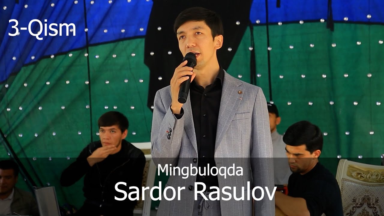 XURSHID RASULOV O`G`LI SARDOR RASULOV MINGBULOQDA 3 QISM - YouTube