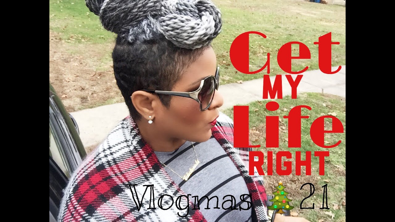 Get Yo Life Right | WHATS TRENDING 👑 | Vlogmas 21 - YouTube