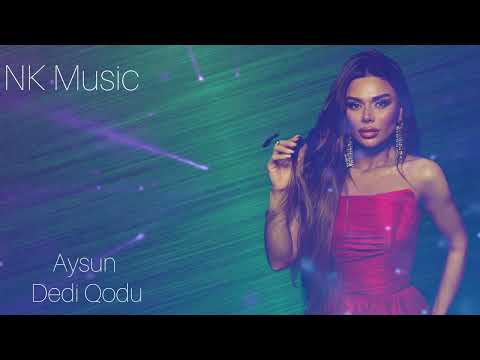 Aysun Ismayilova Dedi Qodu & NK Music
