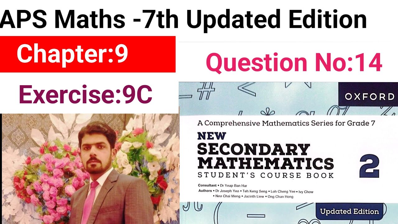 Exercise 9C Question No:14 || APS Maths 7th || New Secondary Mathematics Book 2 Updated Edition ...