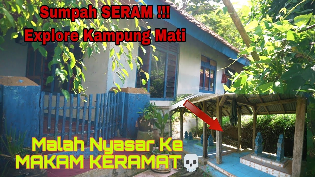 MERINDING !!! Explore Kampung Mati yang Sudah 6 Tahun di Tinggalkan ...