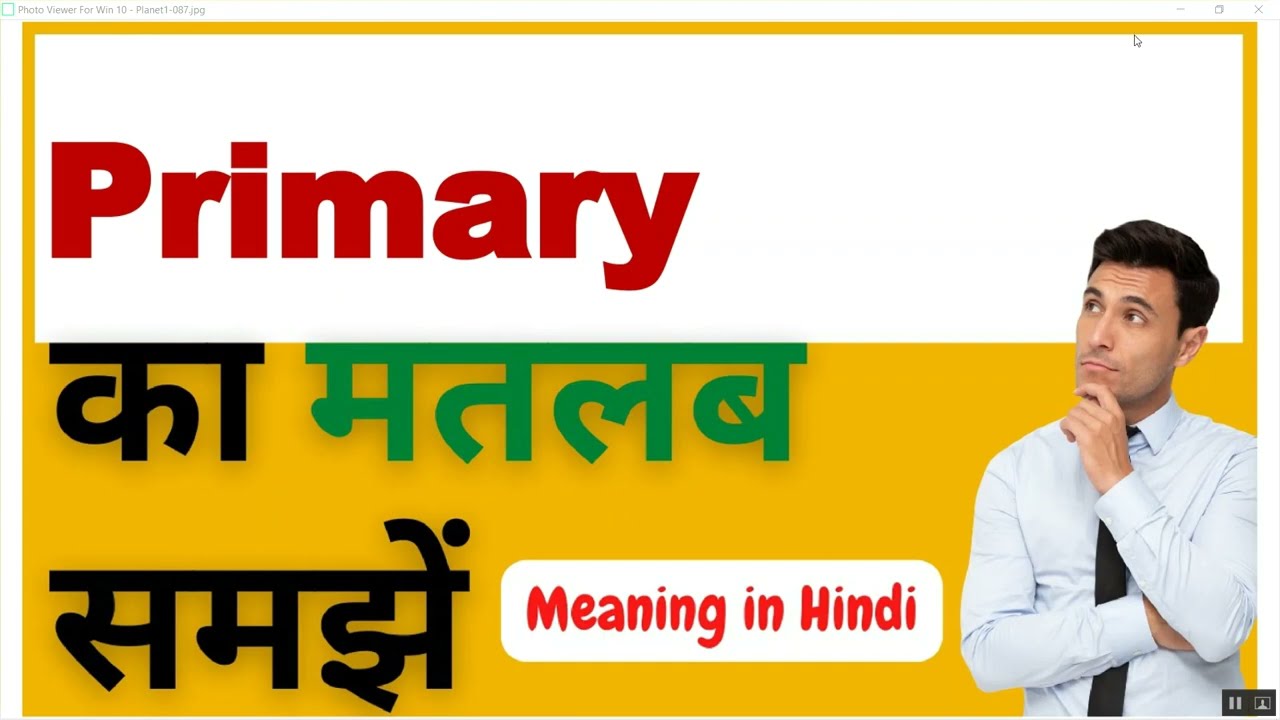 Primary Ka Kya Matlab Hota Hai Primary Meaning In Hindi Primary Primary Ka Kya Matlab Hota Hai Primary Meaning In Hindi Primary