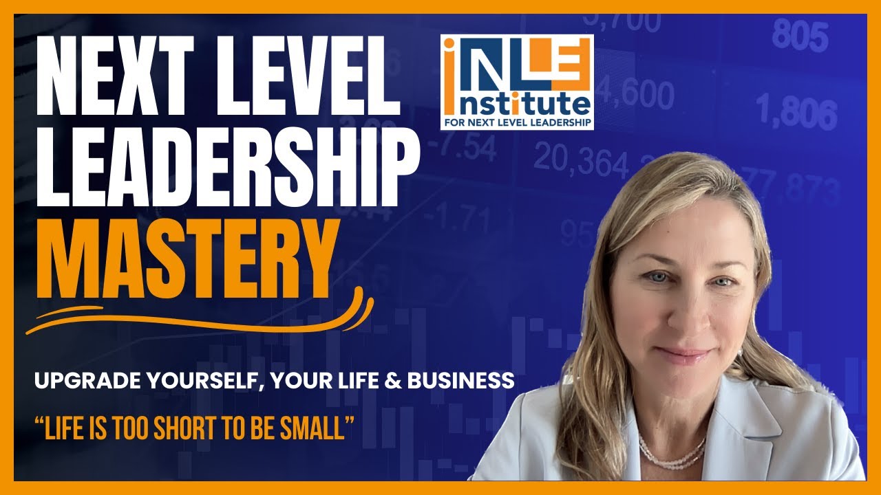 NEXT LEVEL LEADERSHIP MASTERY 2023-24 - YouTube