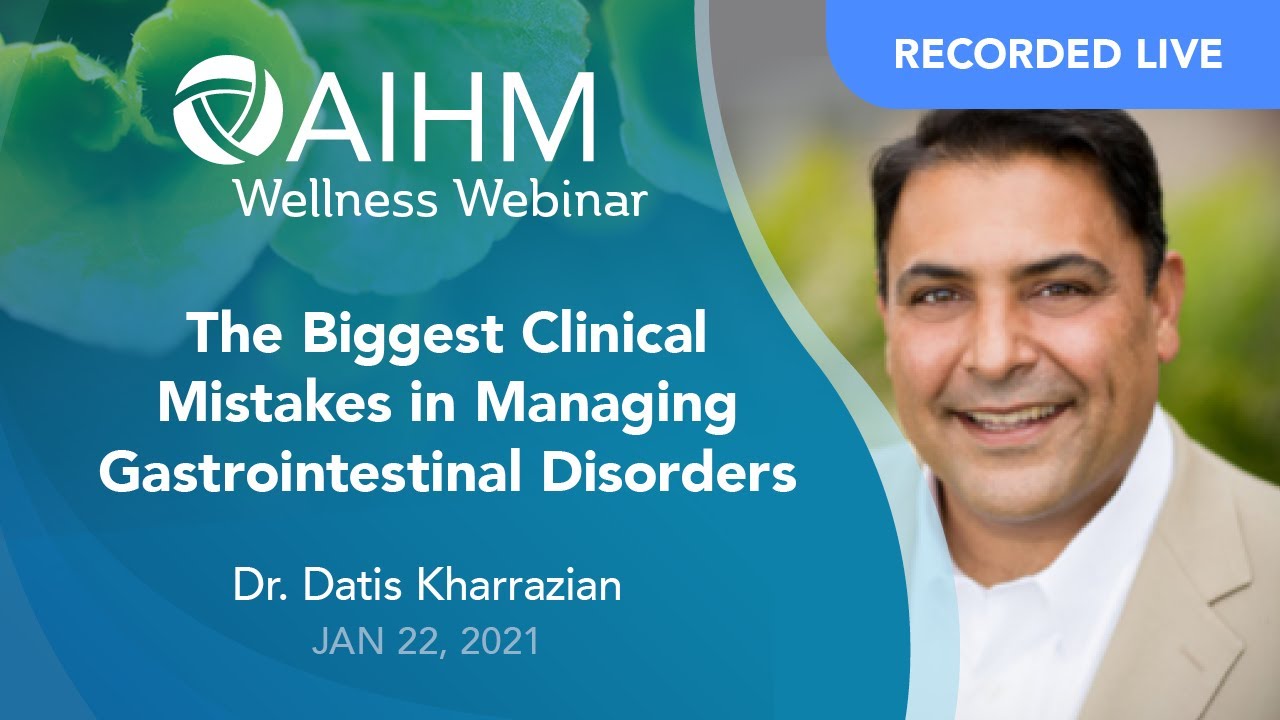 AIHM Wellness Webinar | Dr. Datis Kharrazian, PhD, DHSc, DC - Managing ...