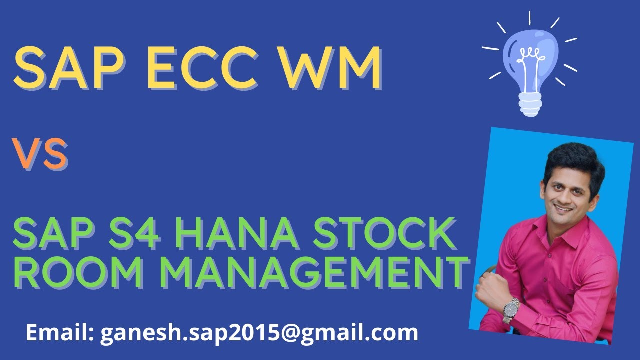 SAP ECC Warehouse Management Vs SAP S4 HANA Stock Room Management ...