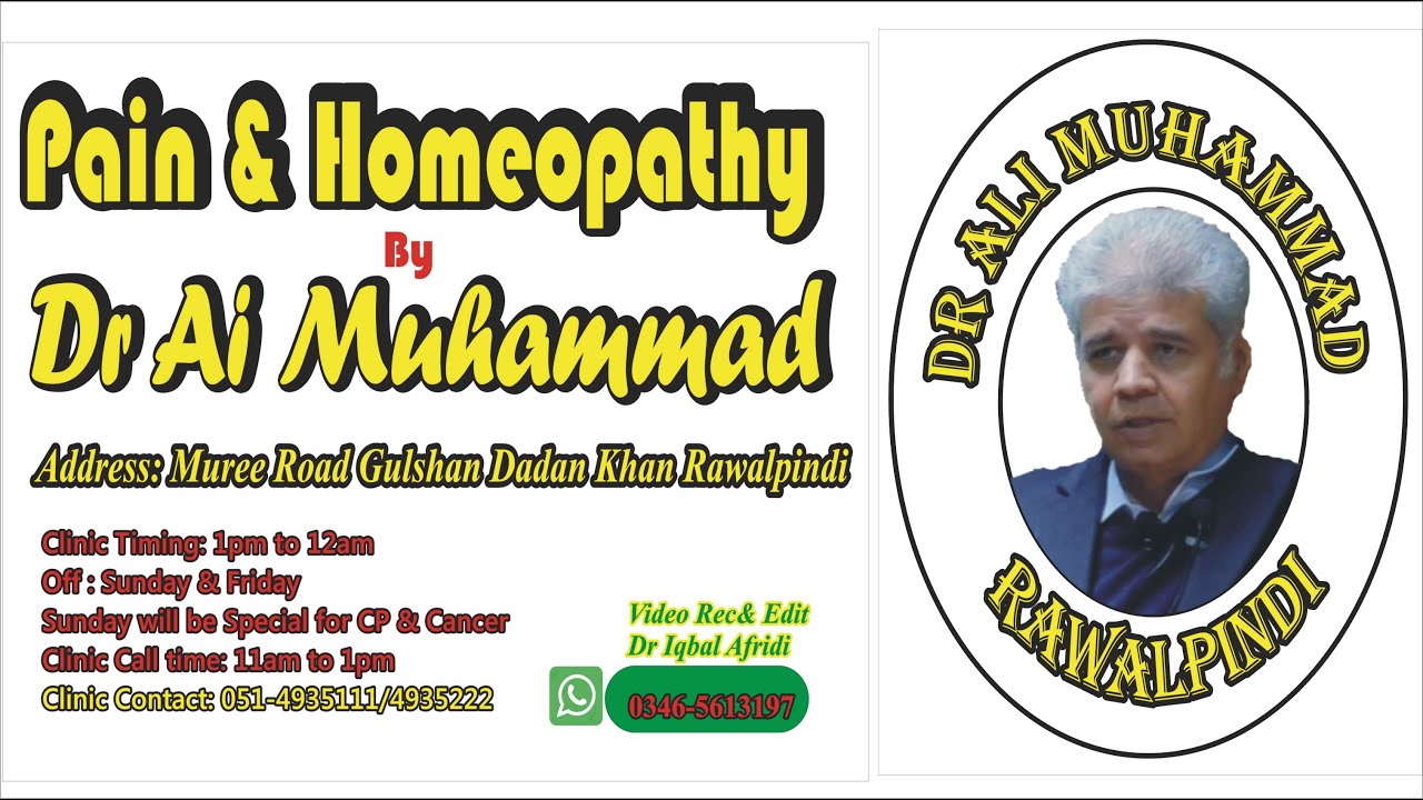 Pain and Homeopathy Part-2 by Dr Ali Muhammad - YouTube