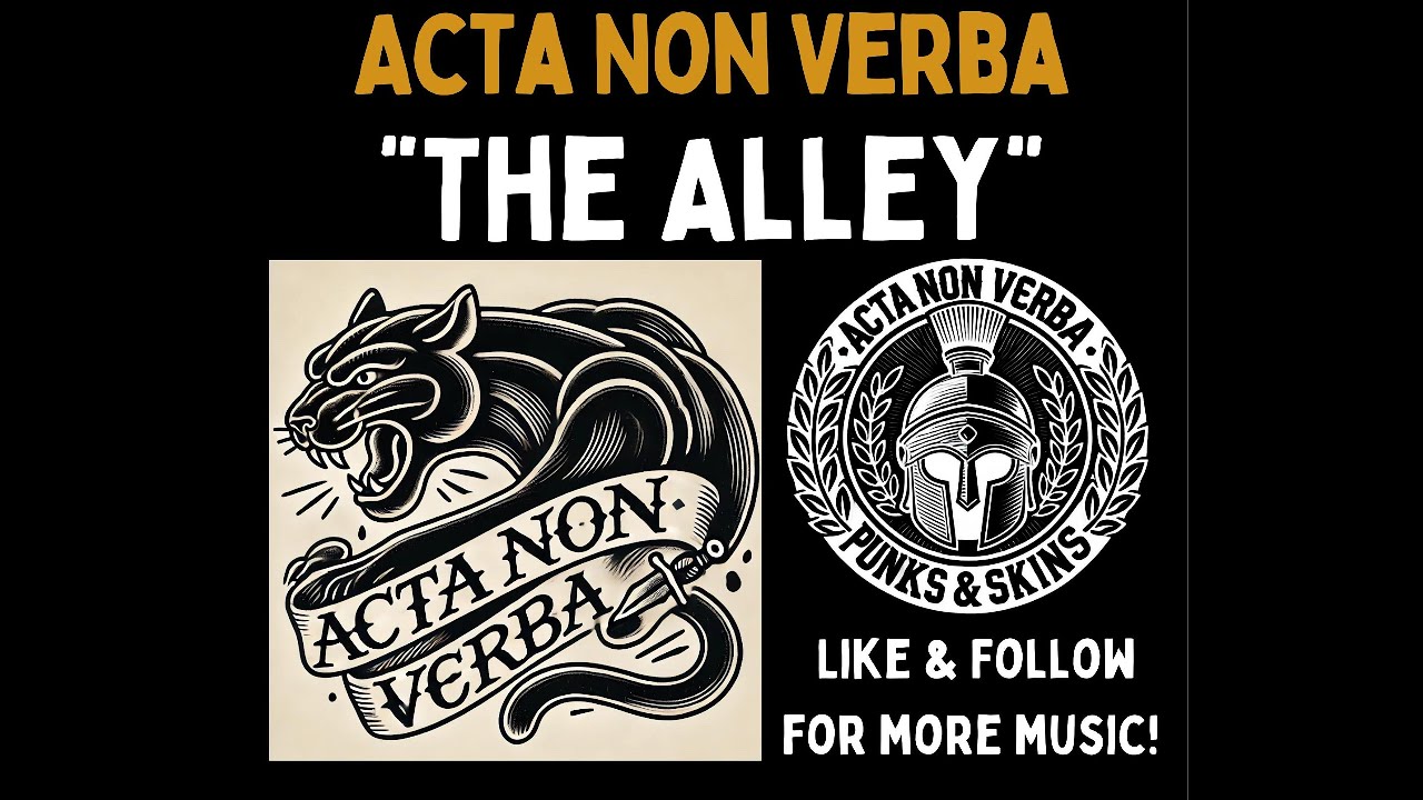 The Alley- Acta Non Verba Oi! - YouTube