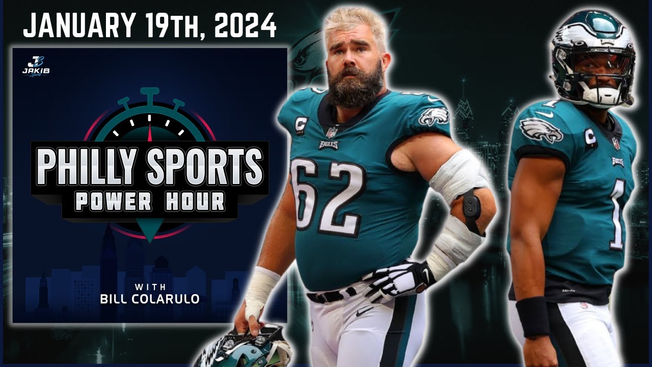 Philly Sports Power Hour with Bill Colarulo | Friday January 19th, 2024 ...
