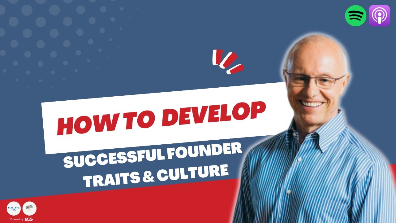 Developing Successful Founder Traits & Culture with Capital | Doug ...