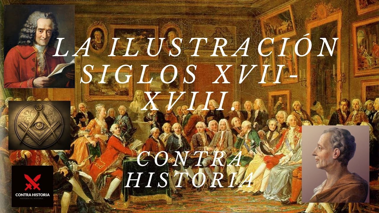 LA ILUSTRACIÓN SIGLOS XVII-XVIII. - YouTube