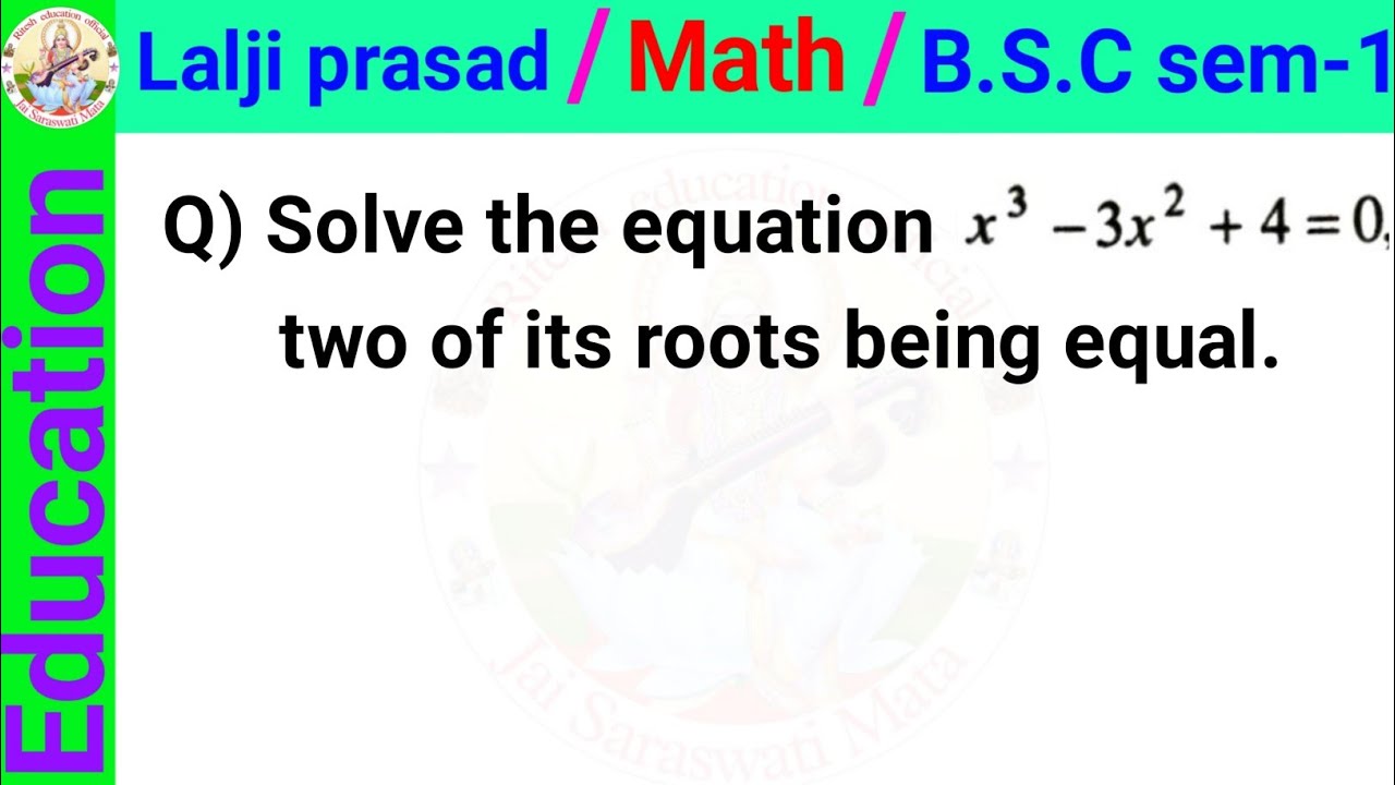 Solve The Equation X 3 3x 2 4 0 Two Of Its Roots Being Equal solve-the-equation-x-3-3x-2-4-0-two-of-its-roots-being-equal