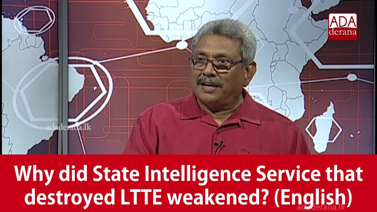 Why did State Intelligence Service that destroyed LTTE weakened ...