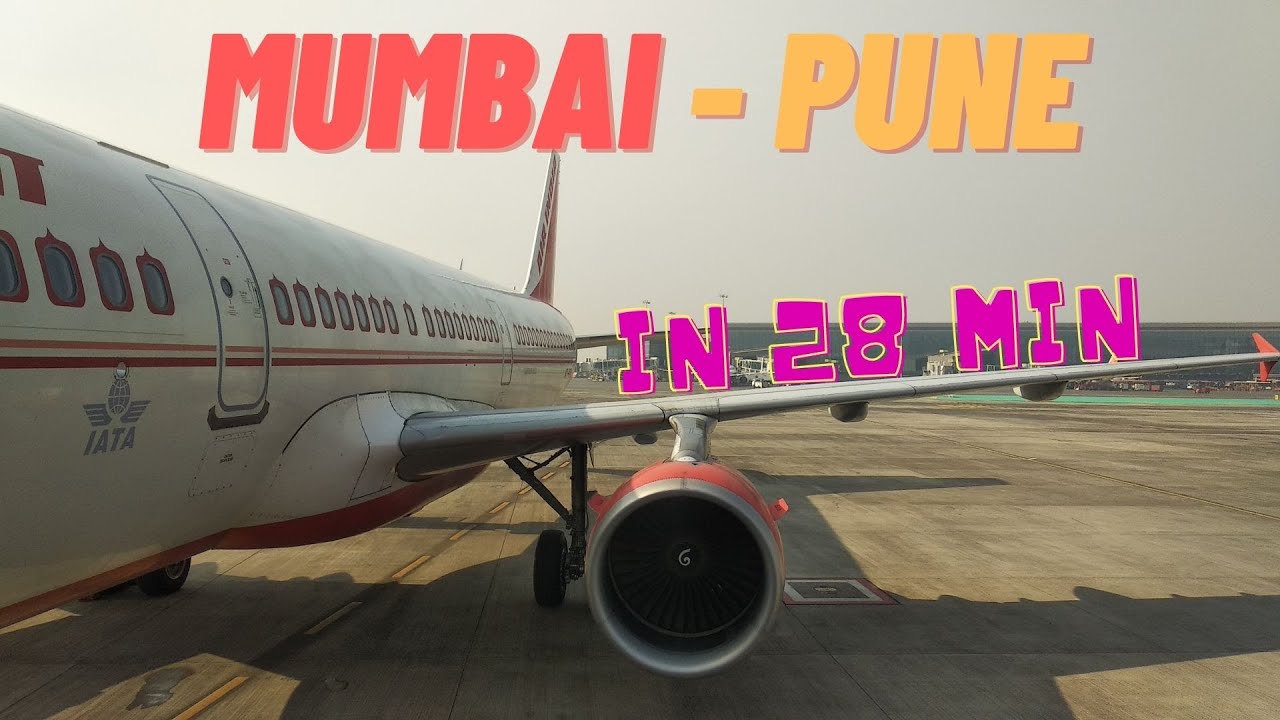 Air India Mumbai - Pune Inaugural Flight | Airbus A319-112 | VT-SCR ...