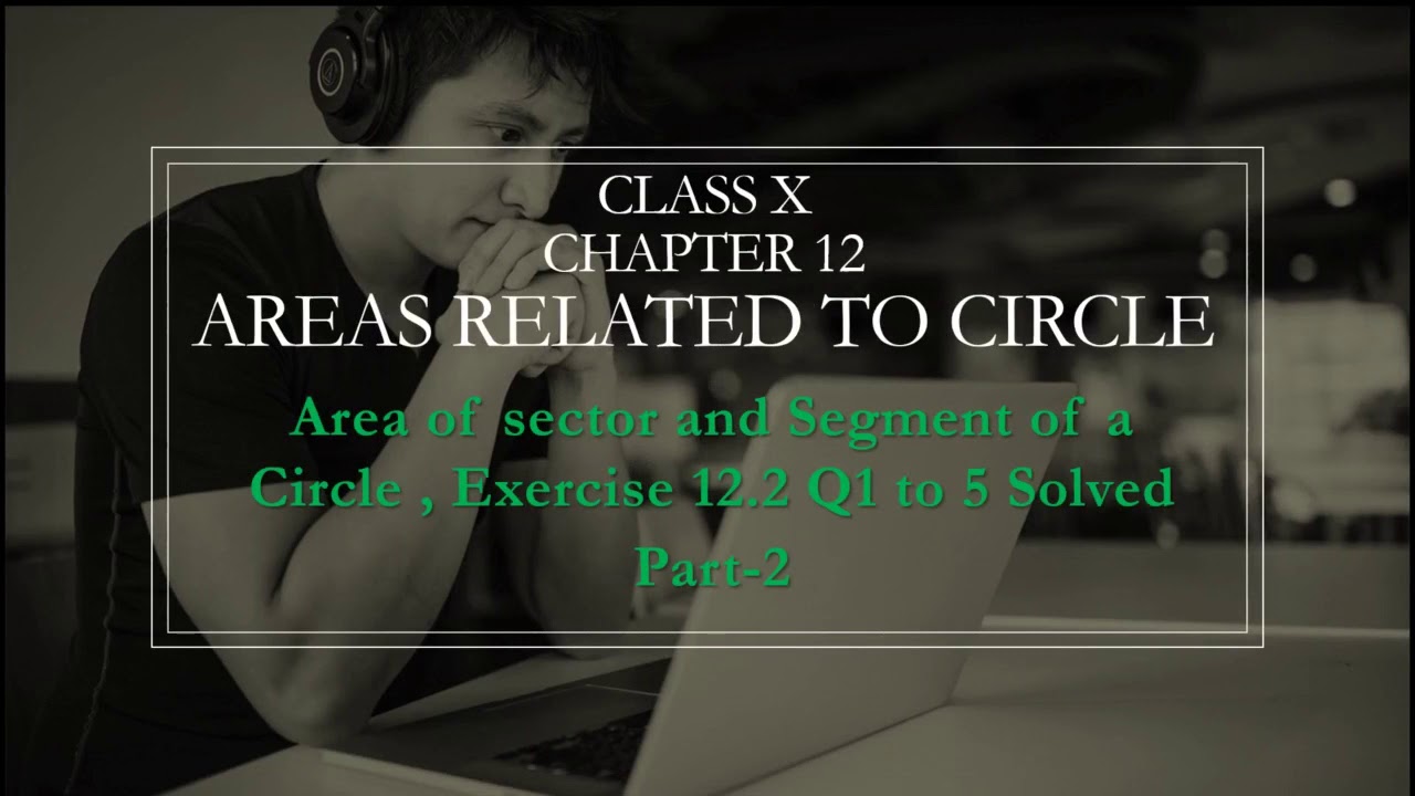 Class X ,Math, Chapter 12, Areas related to circle , Exercise 12.2 ,Q1 ...