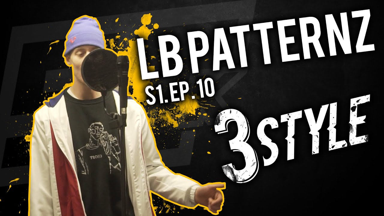LB Patternz - 3 Style - [S1.EP.10] - (Shot by @Shotby97k) - YouTube
