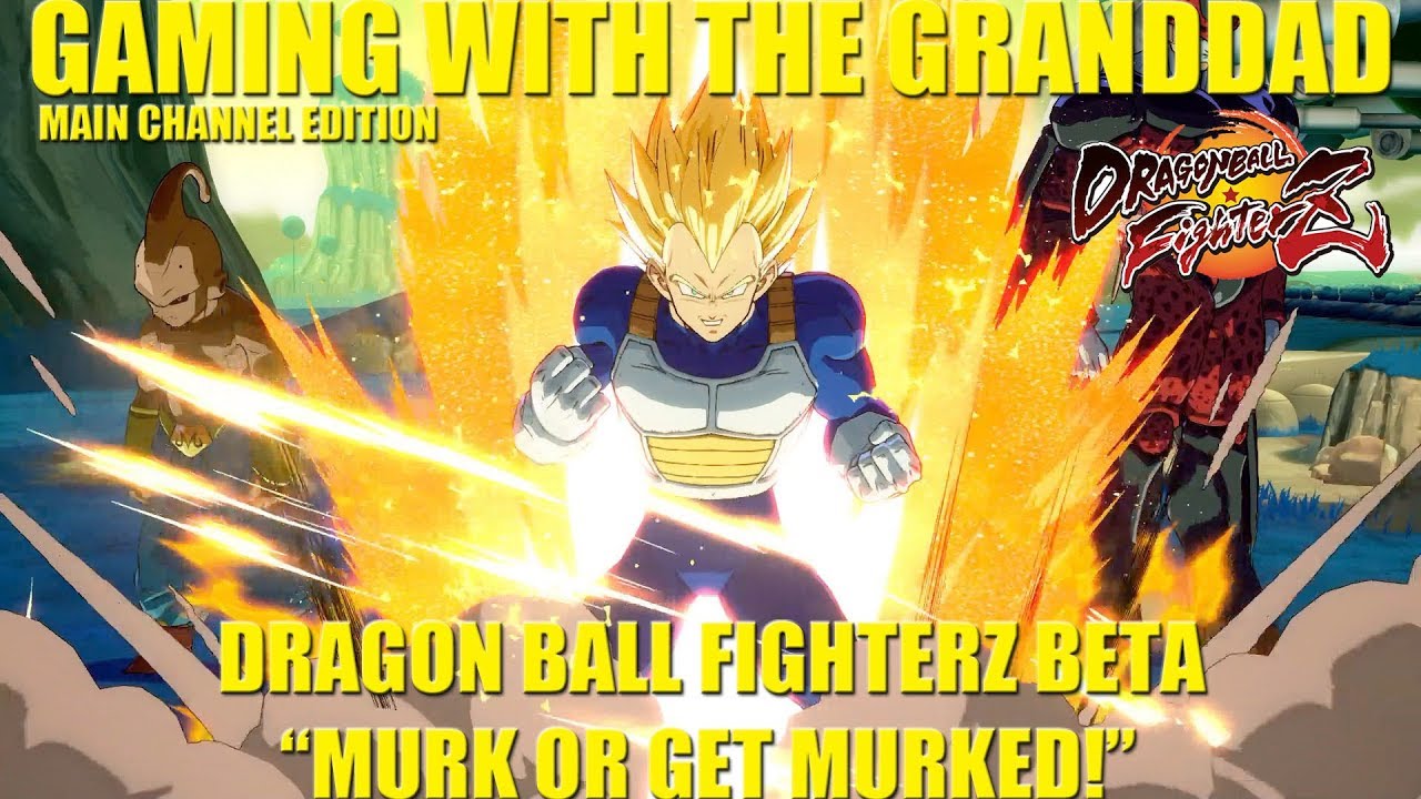 GWTG: Dragonball Fighter Z Beta: "Murk Or Get Murked!" - YouTube