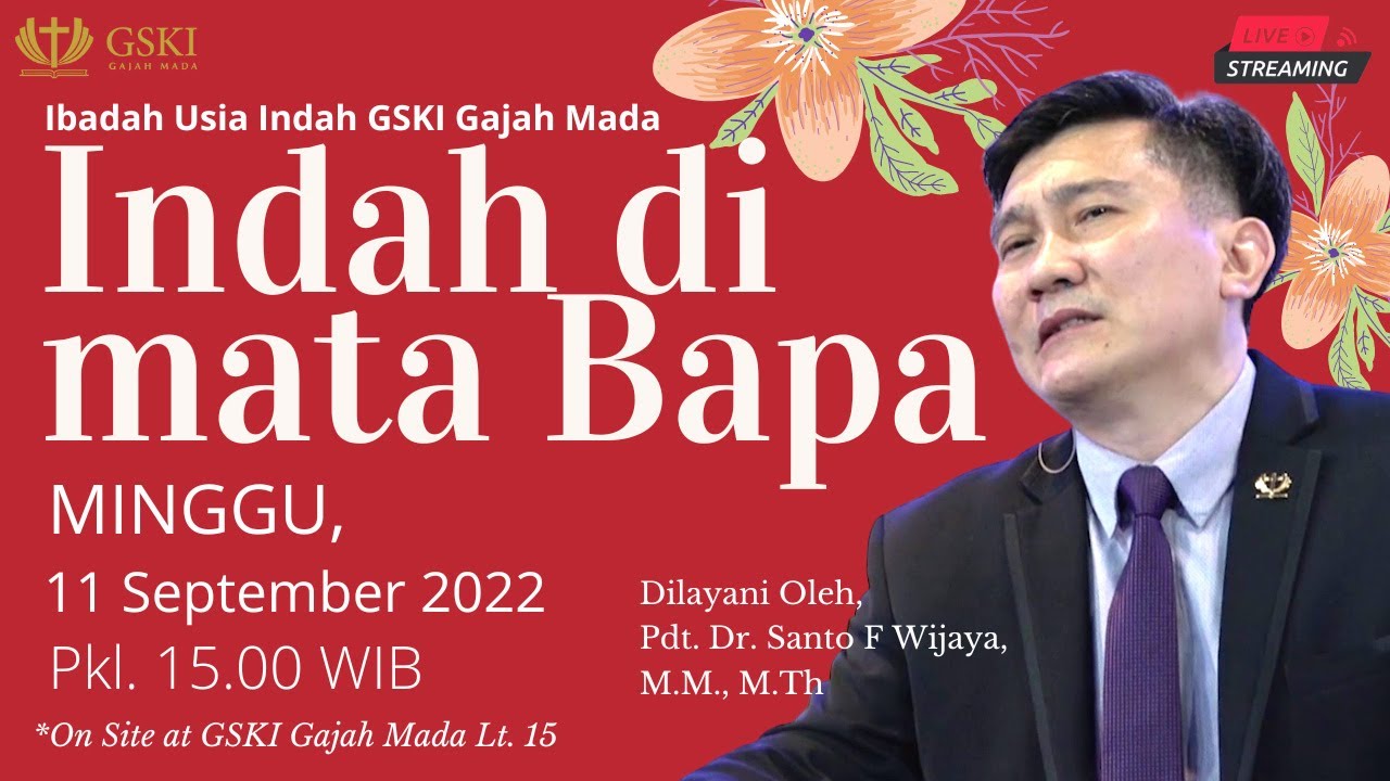 Indah Dimata Bapa | Ibadah Usia Indah | Pdt. Dr. Santo F. Wijaya | 11 ...
