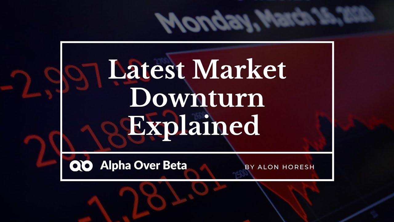 Market Downturn Explained - YouTube