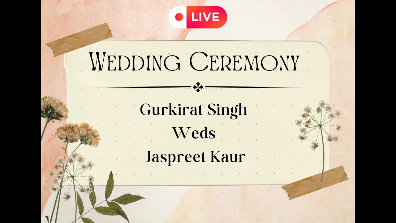 LIVE 🔴 || Wedding Ceremony || Gurkirat Singh Weds Jaspreet Kaur || Gurjit studio (9915678736 ...