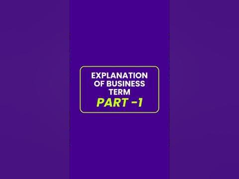 Business Explanation Part 1 - YouTube