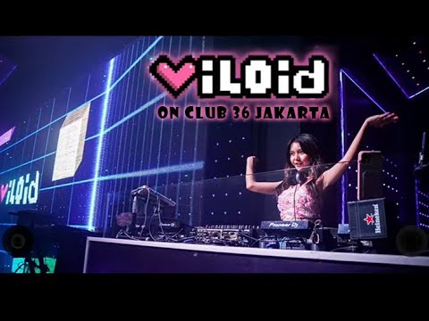 Dj viloid on club 36 jakarta - YouTube