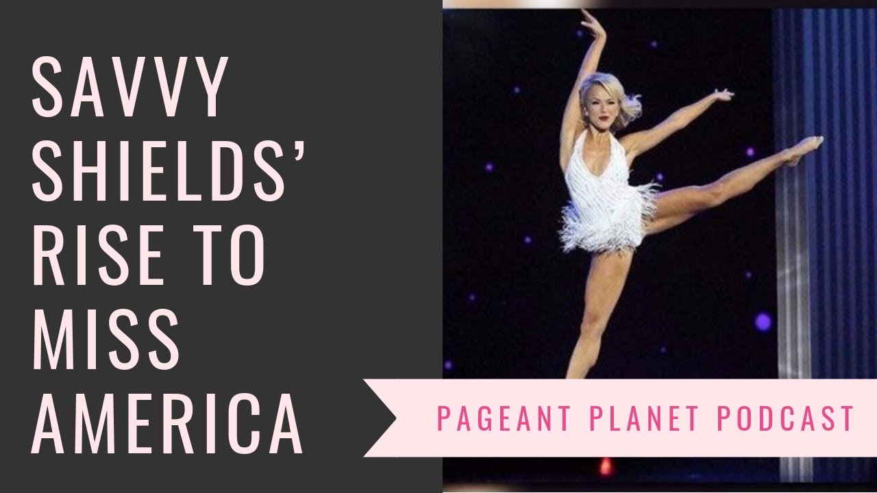 Savvy Shields’ Rise to Miss America - YouTube