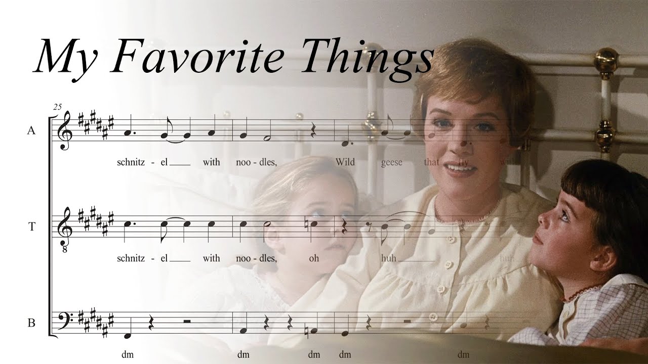 My Favorite Things (The Sound of Music) - A Cappella Trio Arrangement ...