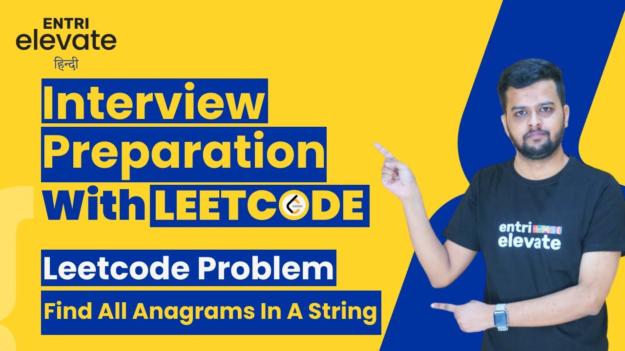 Leetcode Problem 438 Find All Anagrams In A String 18 Interview 8990