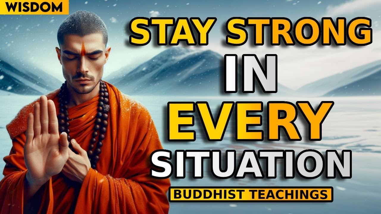 How to Stay Strong in Every Situation: 10 Buddhist Techniques |TSB| # ...