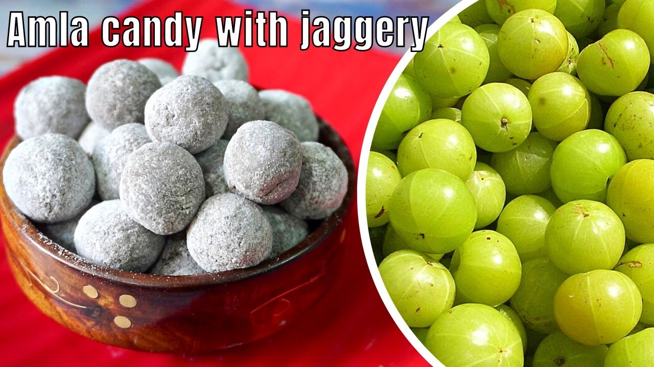 amla candy with jaggery | sweet amla recipe | jaggery amla candy | amla ...