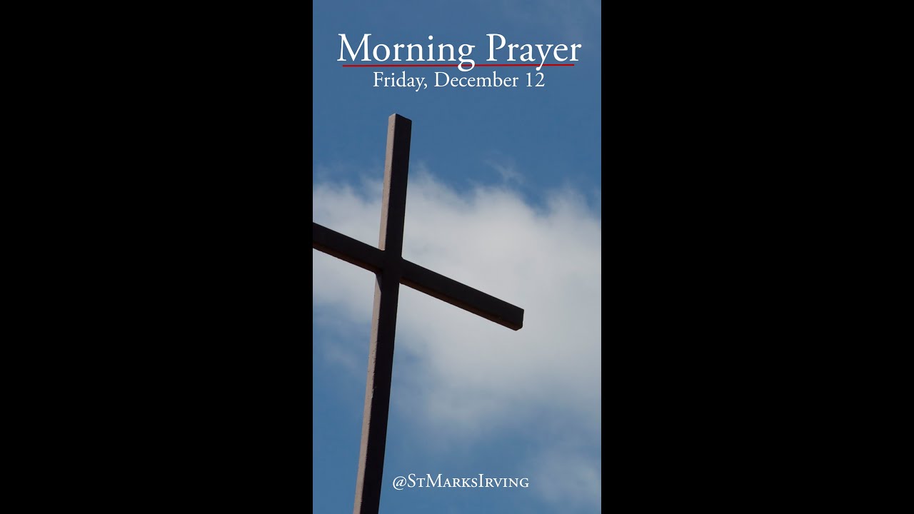 Morning Prayer for Friday, December 12 - YouTube