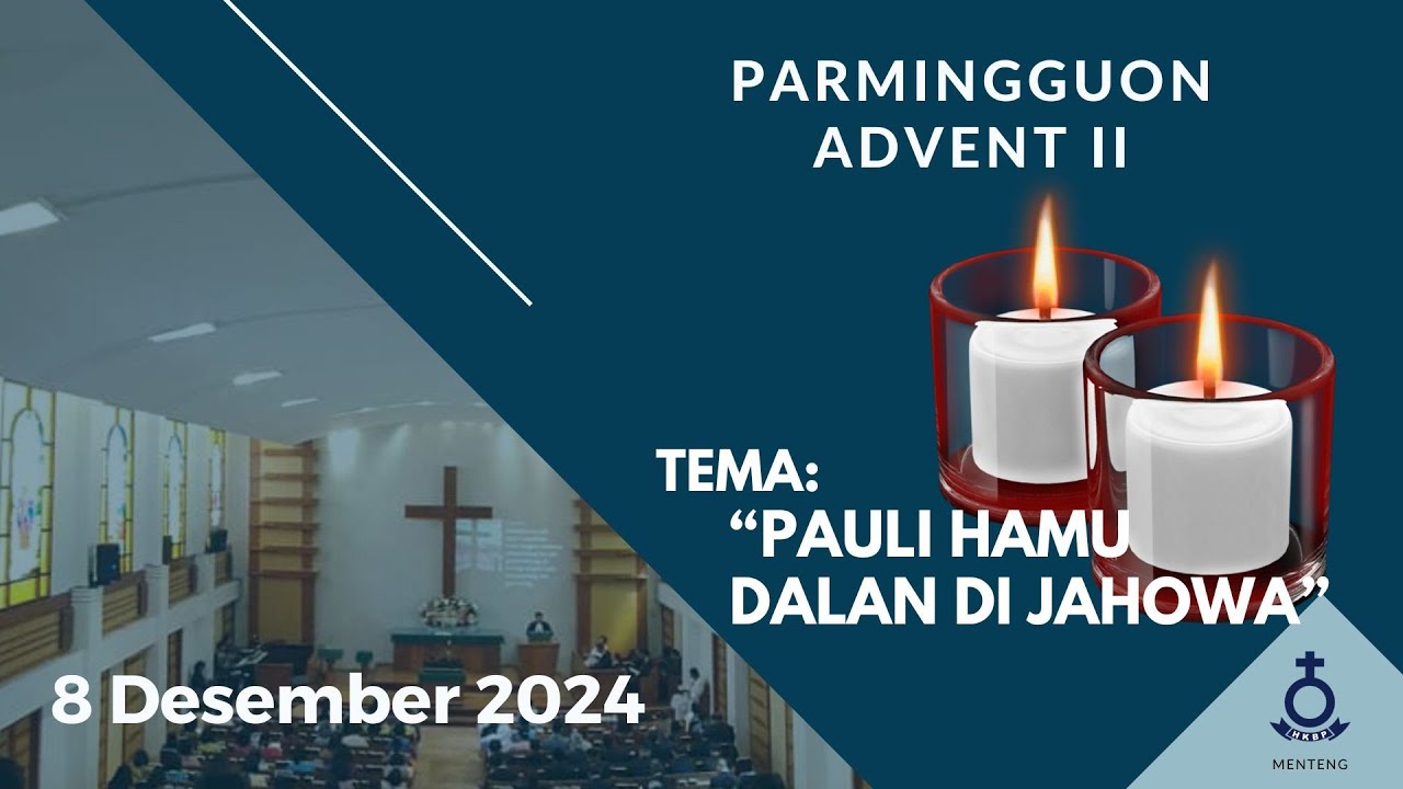 Ibadah Livestreaming HKBP Menteng - 10.00 WIB - Minggu Advent II - YouTube
