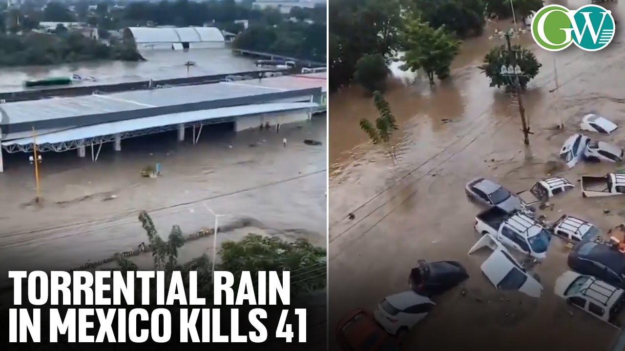 TORRENTIAL RAIN IN MEXICO TRIGGERS FLOODS & LANDSLIDES; AT LEAST 41 ...