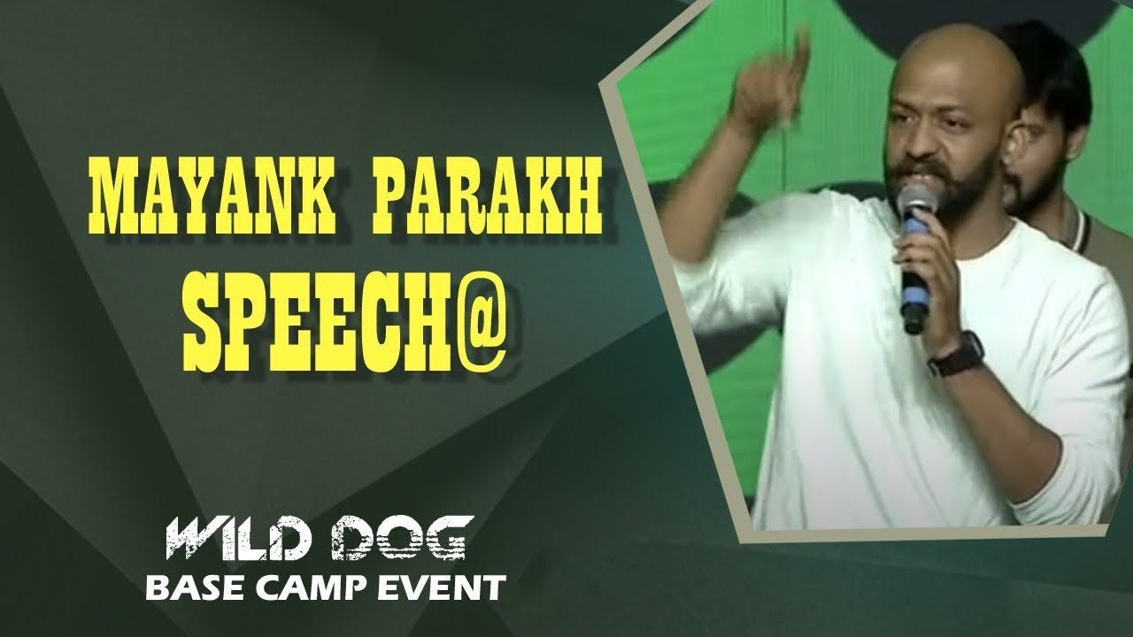 Mayank Parakh Speech At Wild Dog Base Camp Event | Nagarjuna || Daily ...