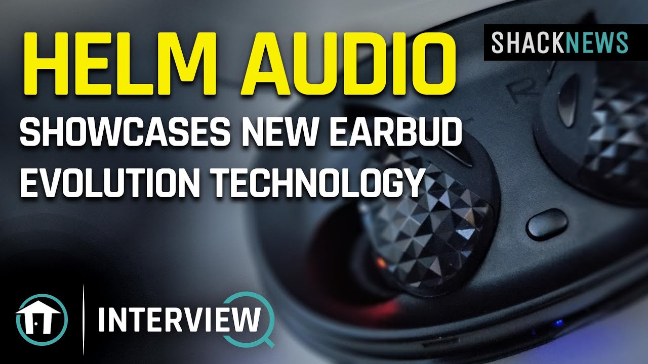 HELM Audio Showcases New Earbud Evolution Technology - YouTube