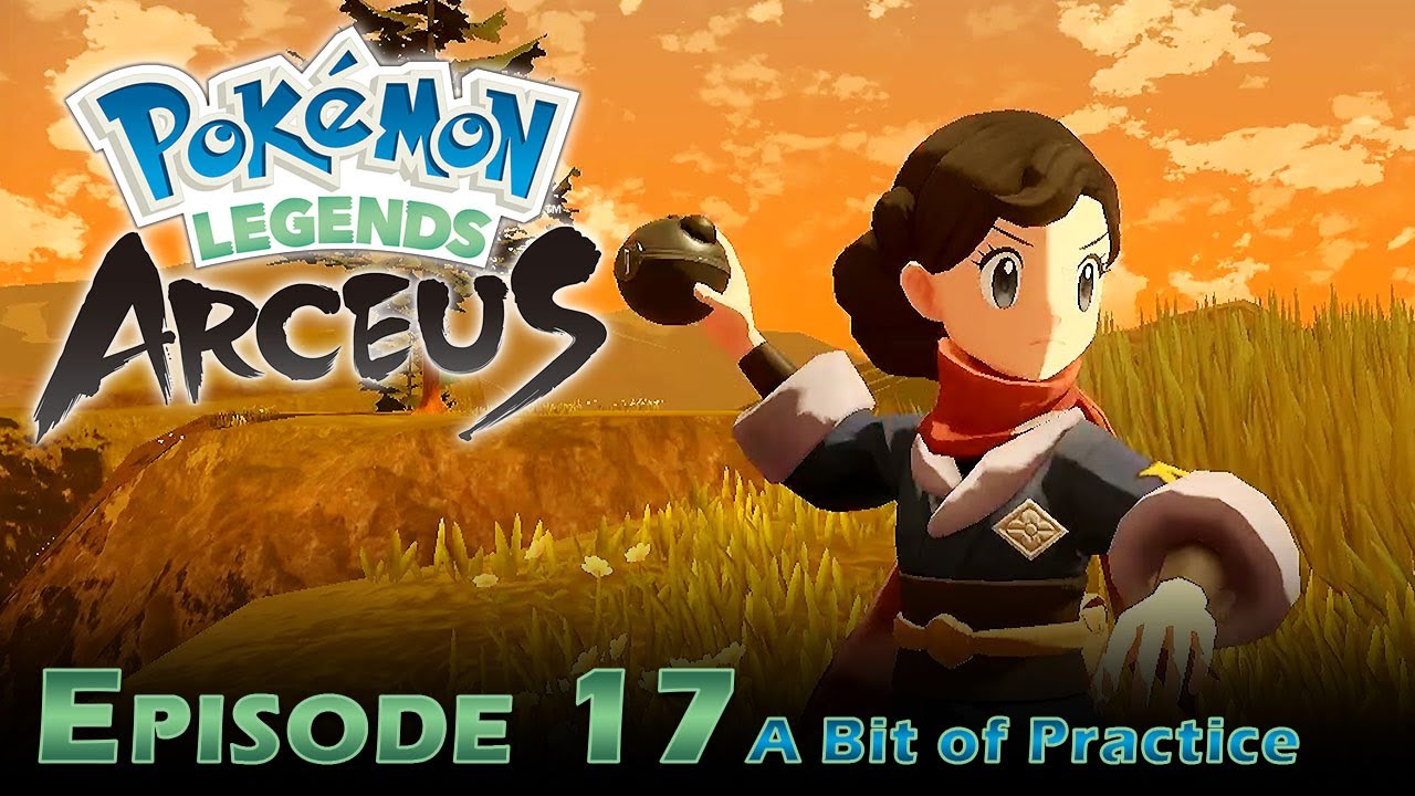 Pokémon Legends: Arceus Gameplay | Episode 17: A Bit of Practice | Cute ...