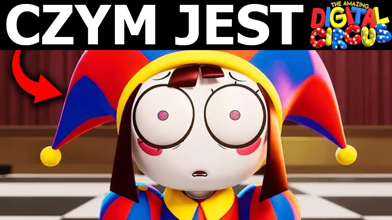 Co Stoi Za Sukcesem THE AMAZING DIGITAL CIRCUS | Obłędny Cyfrowy Cyrk ...