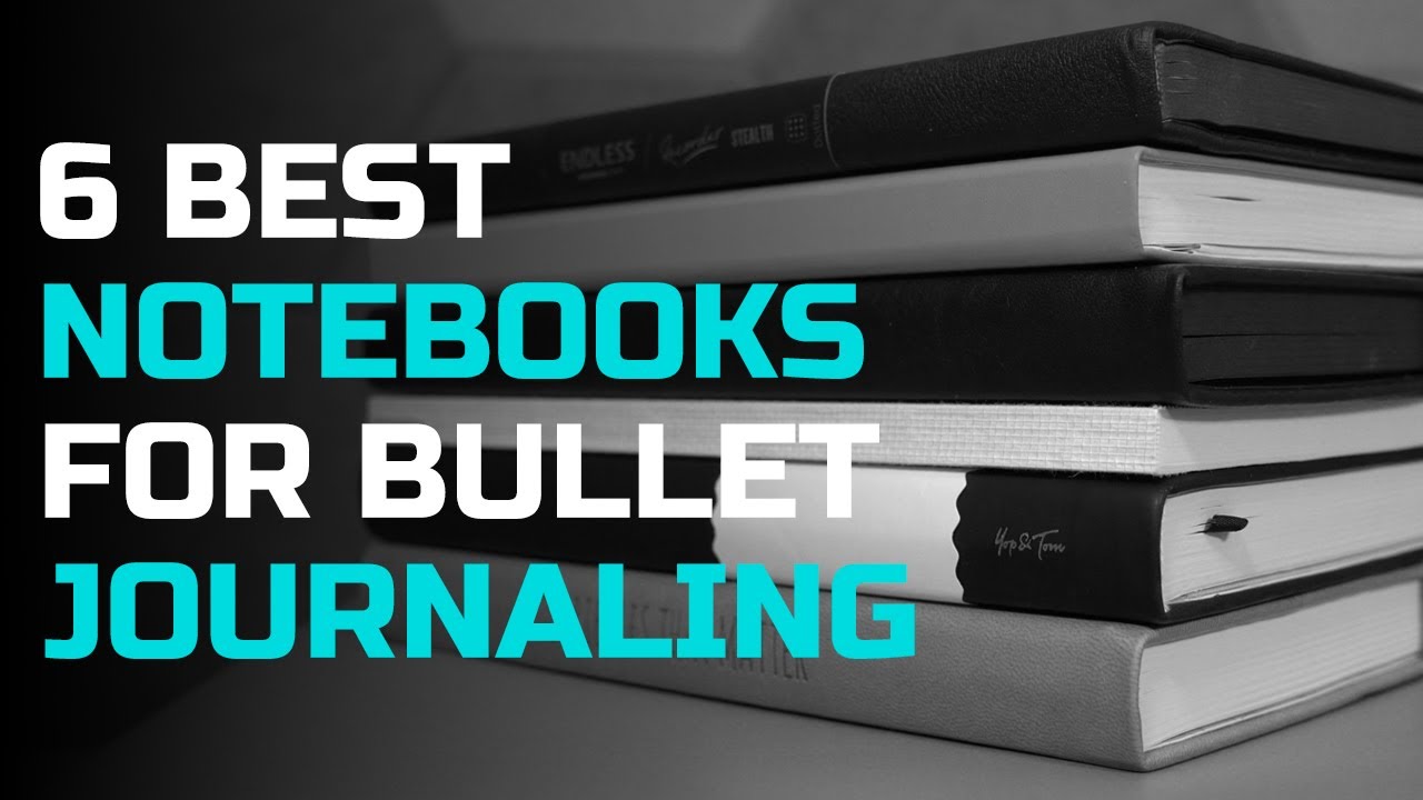 6 Premium Bullet Journaling Notebooks for Life - YouTube