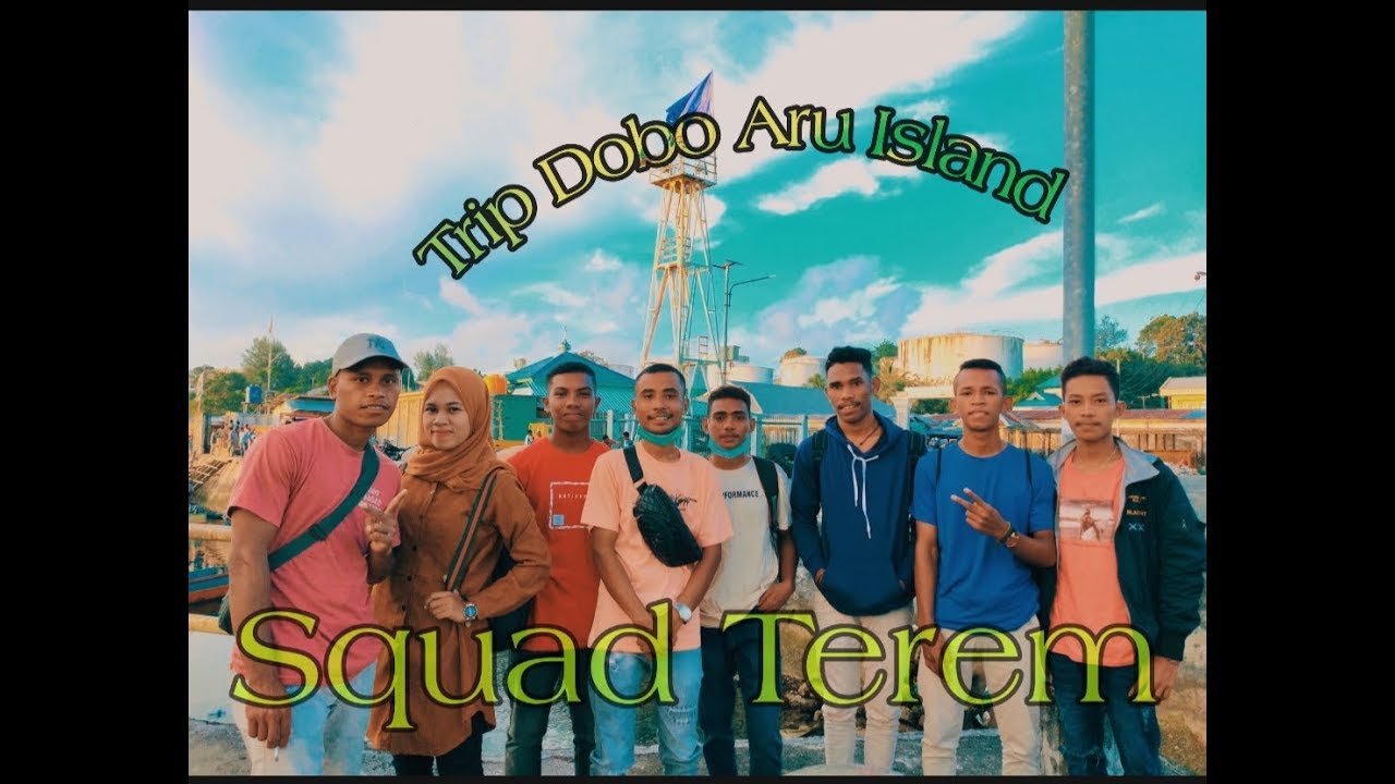 Trip Perdana Ke DOBO ARU ISLAND - YouTube