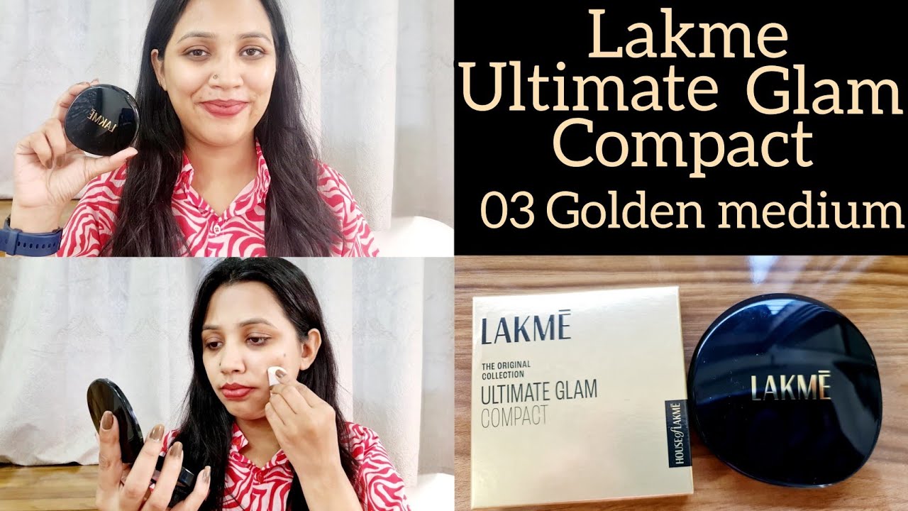 LAKME NEW LAUNCH ULTIMATE GLAM COMPACT REVIEW&DEMO//SHADE 03 GOLDEN ...