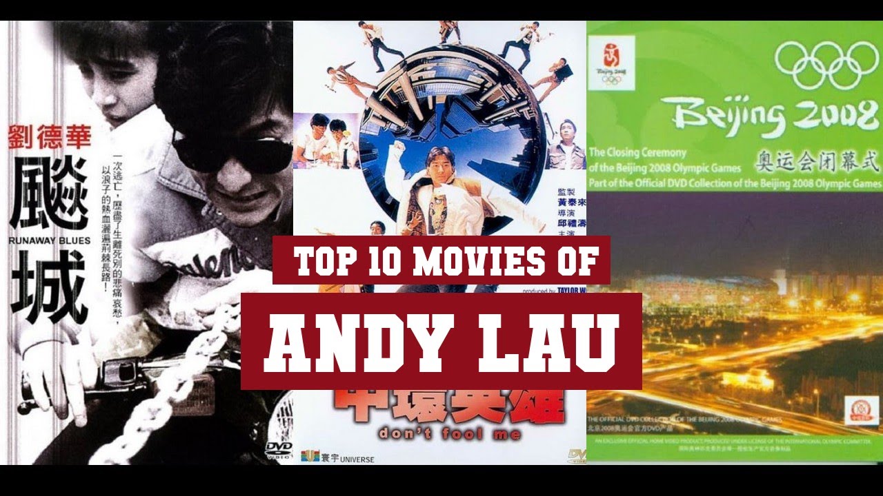 Andy Lau Top 10 Movies | Best 10 Movie of Andy Lau - YouTube
