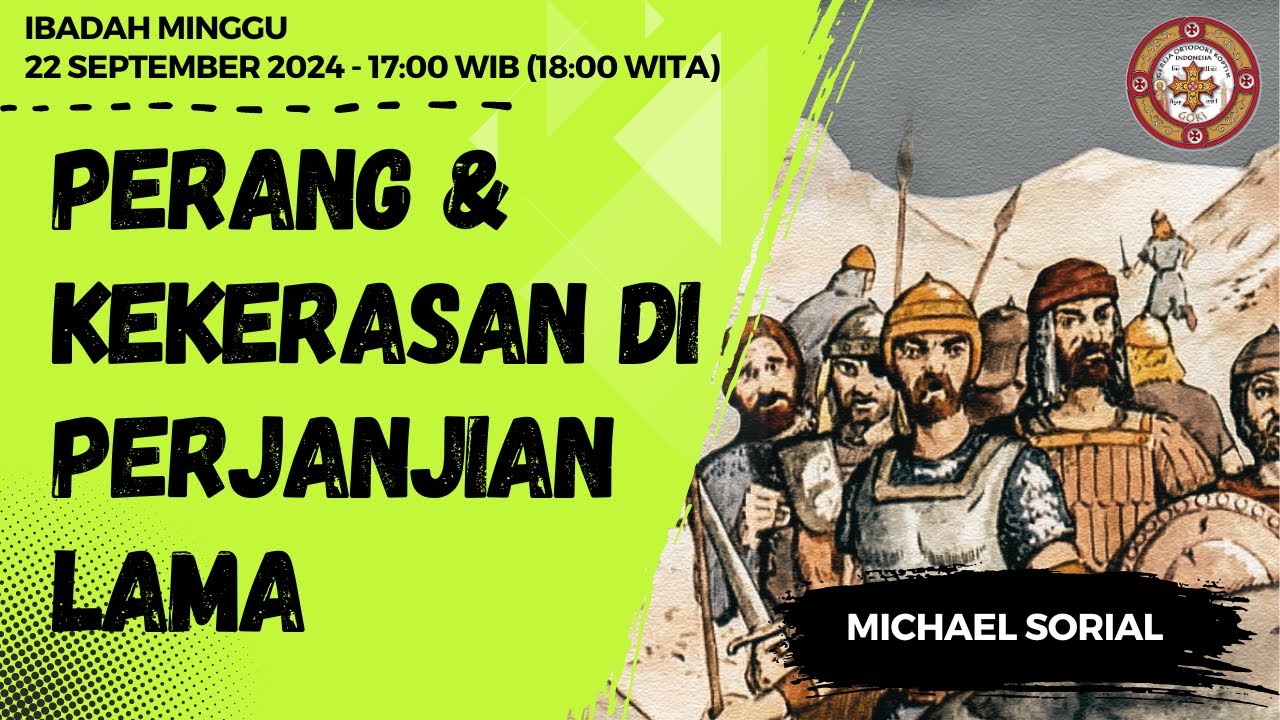 Ibadah Minggu: Perang dan Kekerasan di Perjanjian Lama, Bersama ...