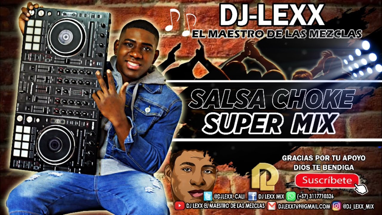 Super Mix - Salsa Choke - DJ Lexx (El Maestro De Las Mezclas) - YouTube