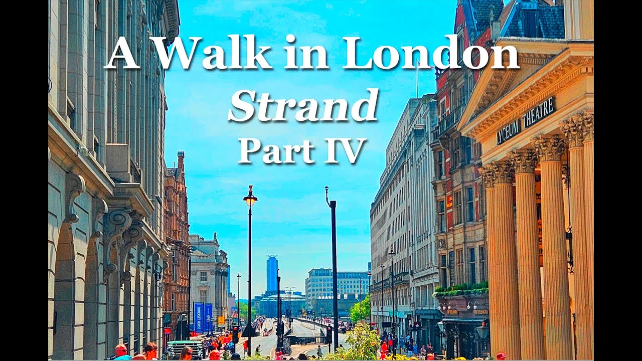 Strand, London Part IV - YouTube